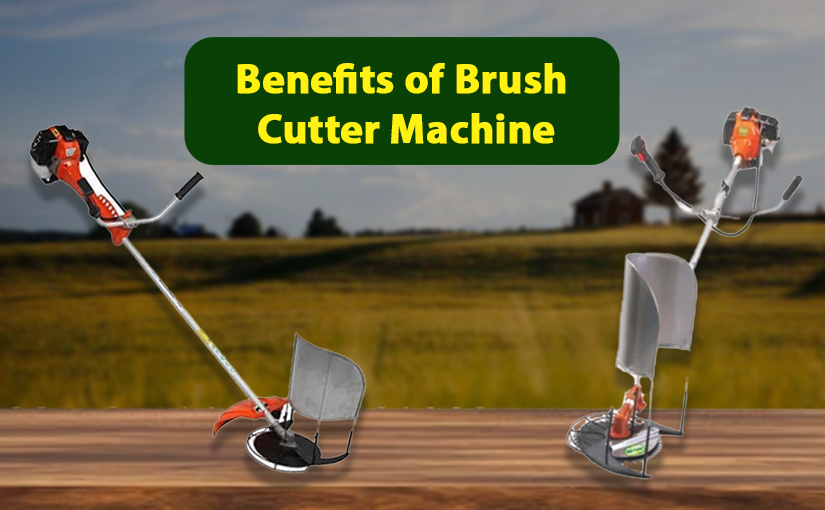 Benefits of Brush Cutter Machine